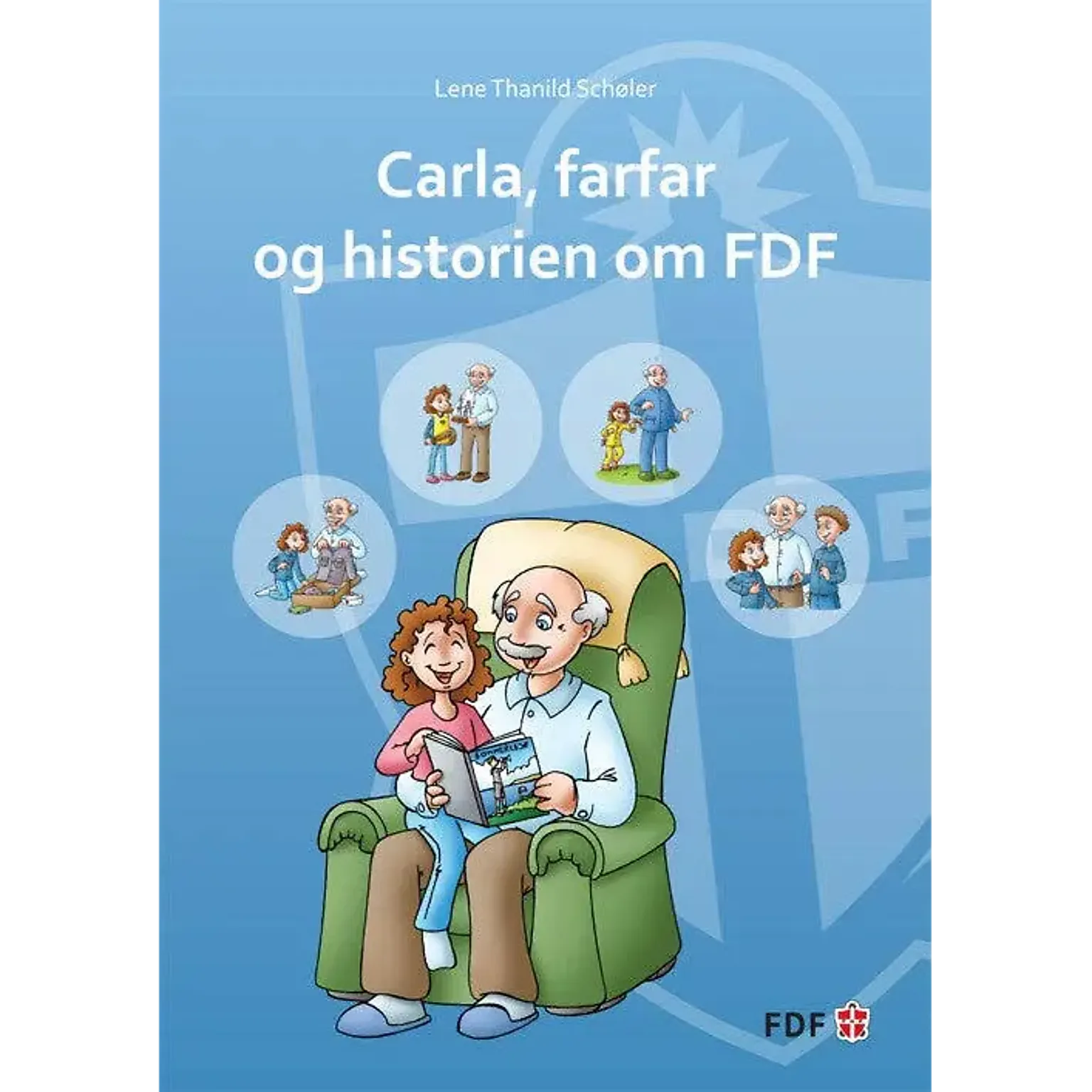 Carla, farfar og historien om FDF